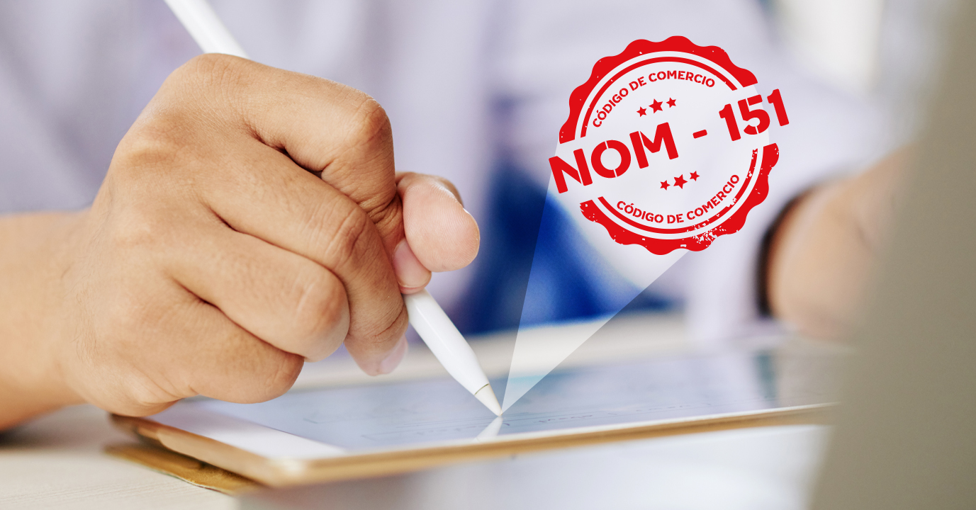 La Importancia de la NOM 151 para las firmas digitales